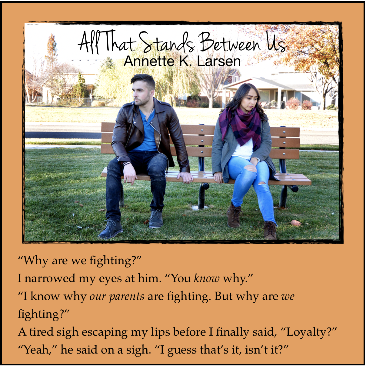All That Stands Between Us Quotes – Annette K. Larsen